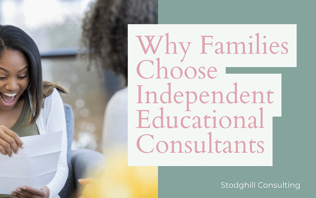 Why Families Choose Independent Educational Consultants - Stodghill ...