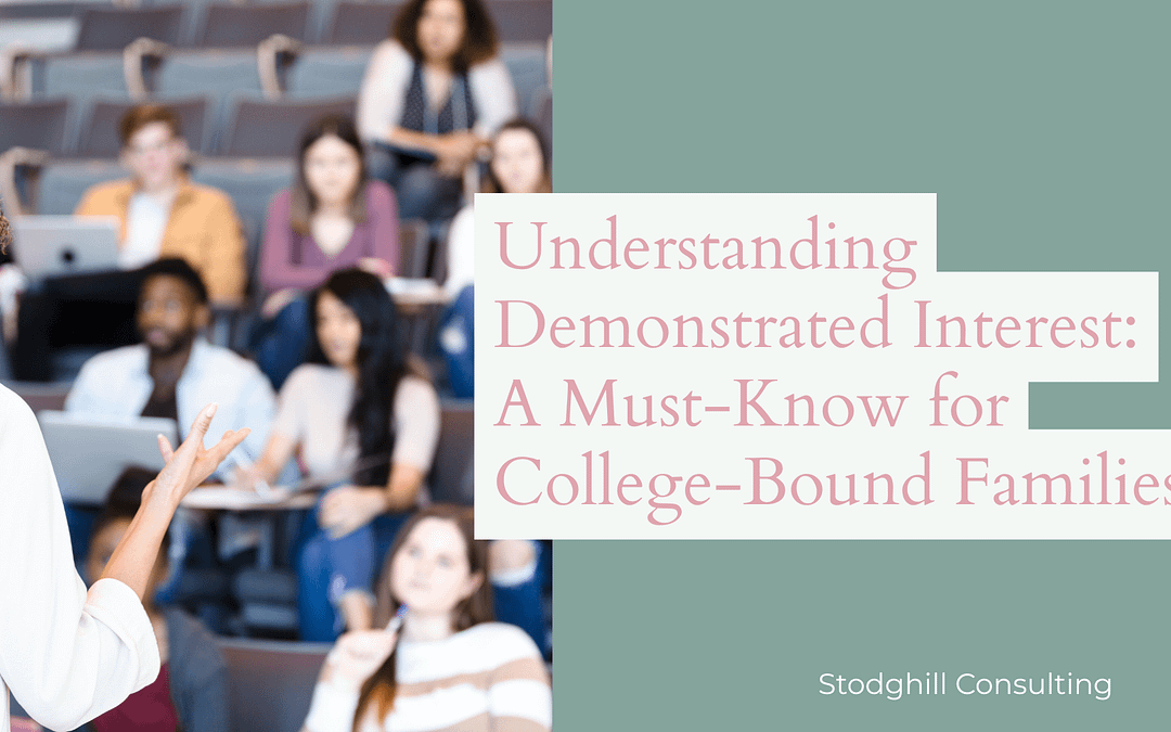 Understanding Demonstrated Interest: Tips for College-Bound Families ...