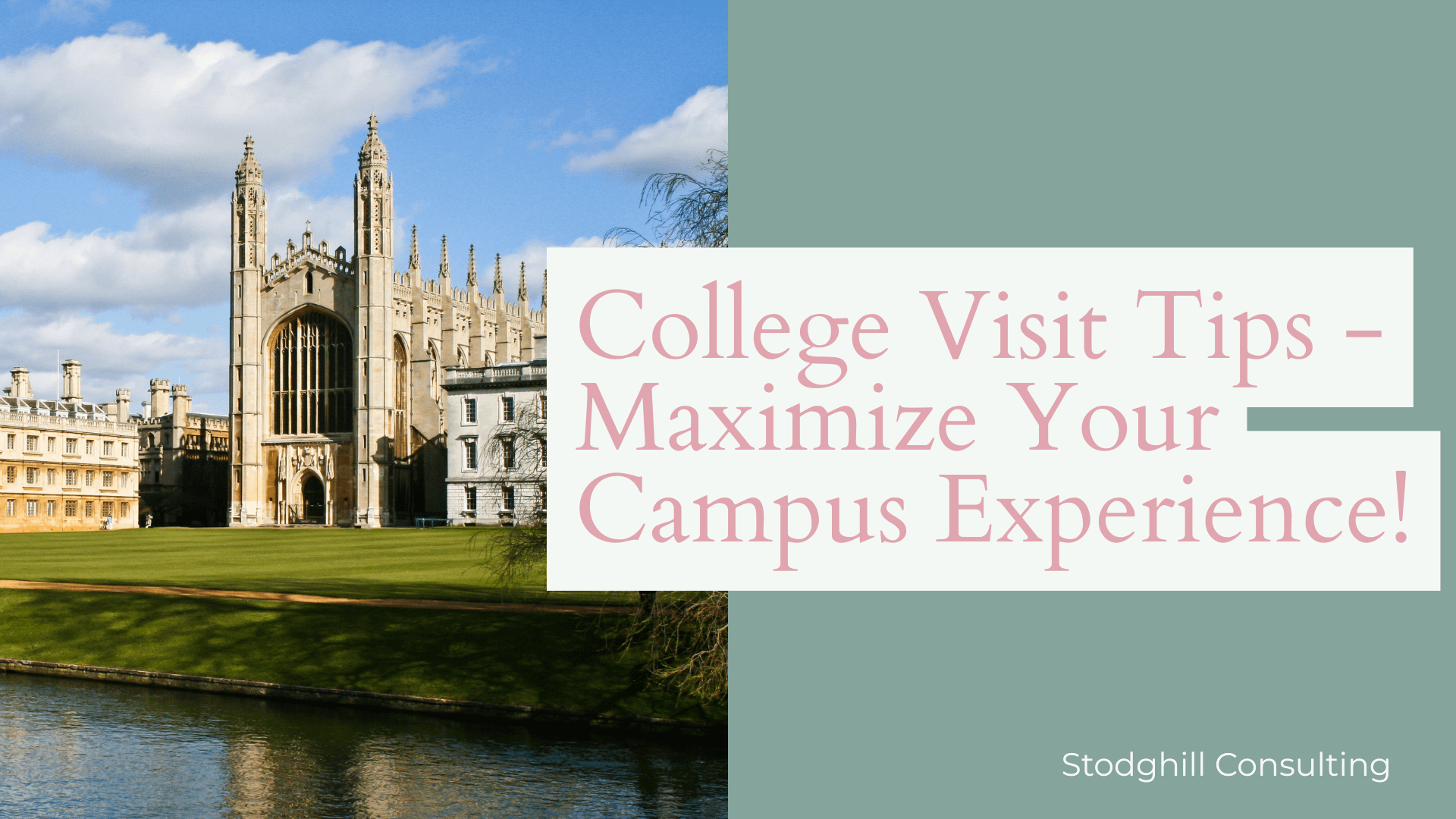 College Visit Tips - Maximize Your Campus Experience - Stodghill Consulting