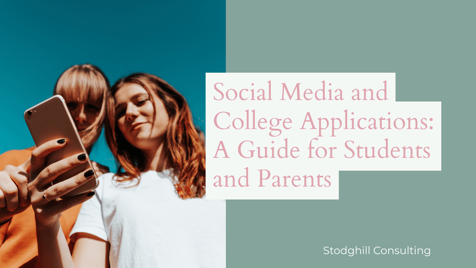 Social Media and College Applications: A Guide for Students and Parents ...